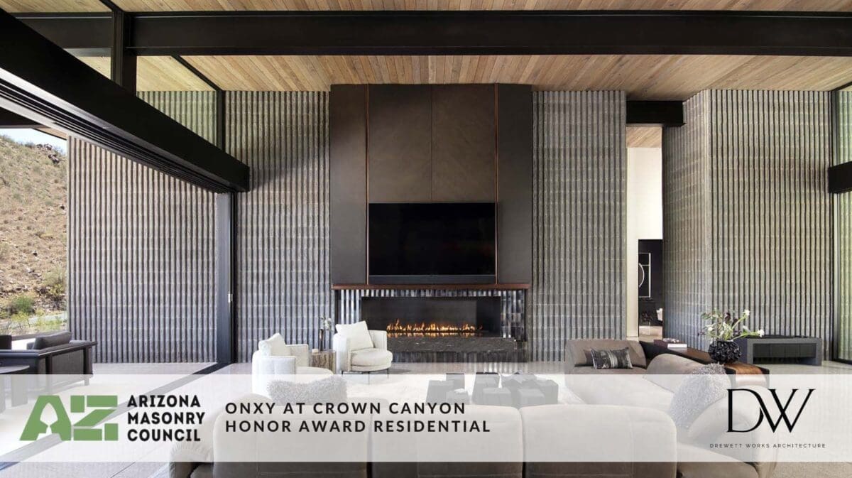 DW-Designed Onyx at Crown Canyon Wins Masonry Award 2024 // Drewett Works